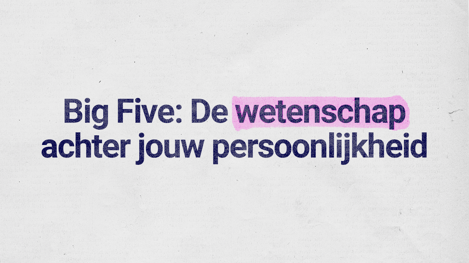 Big Five persoonlijkheidstheorie | Persoonlijkheid.nl